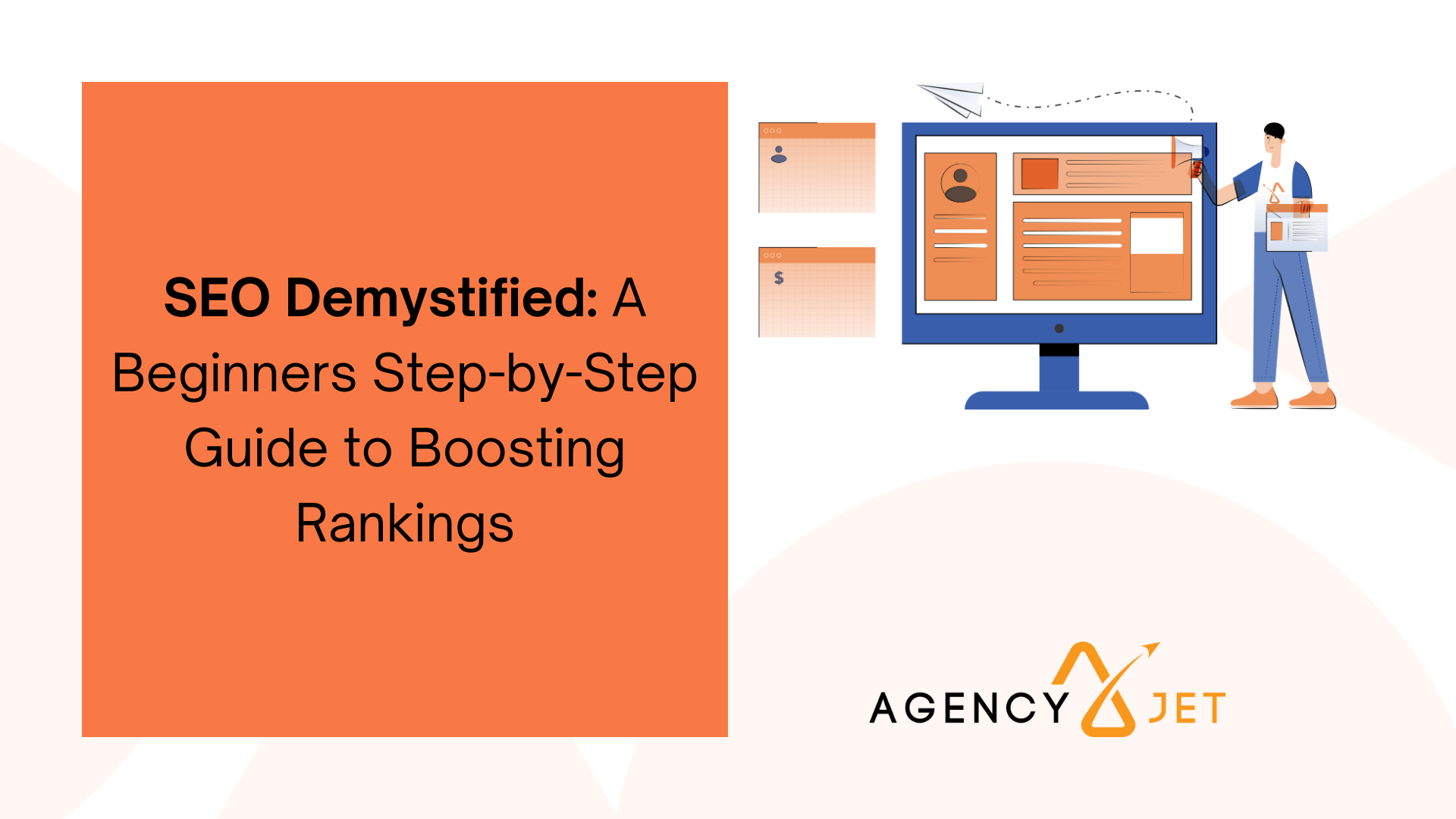 SEO Demystified: A Beginner Step-by-Step Guide to Boosting Rankings